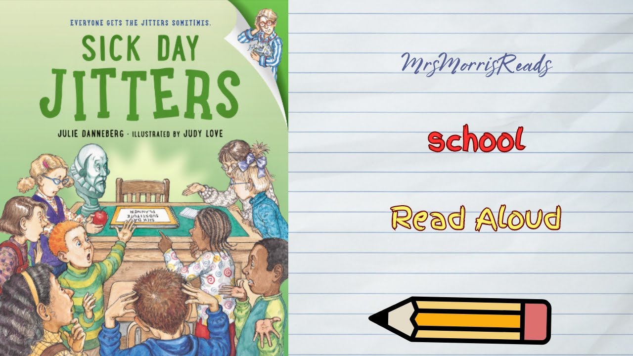 SICK DAY JITTERS Read Aloud *NEW BOOK ONLY FOUND HERE* - YouTube
