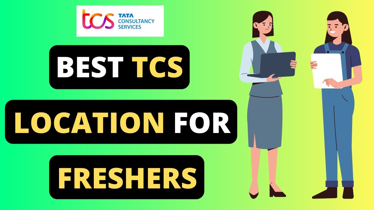Best TCS locations for freshers | TCS Locations | Freshers - YouTube