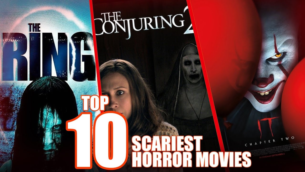 Top 10 Scariest Horror Movies - YouTube