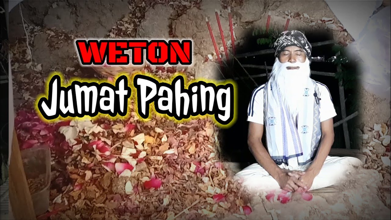 weton viral rezeki Jumat Pahing menurut primbon Jawa - YouTube