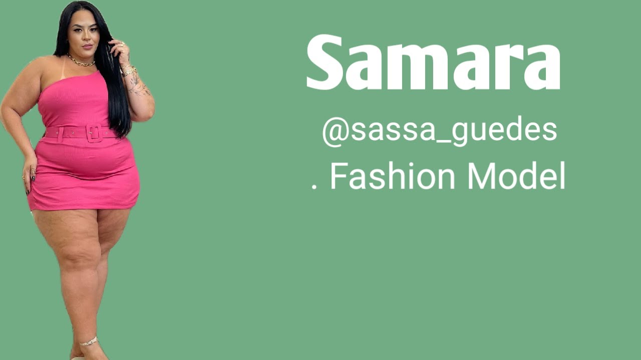 Samara Biography, Wiki, Plussize Curvy Model, Fashion Model, Lifestyle ...