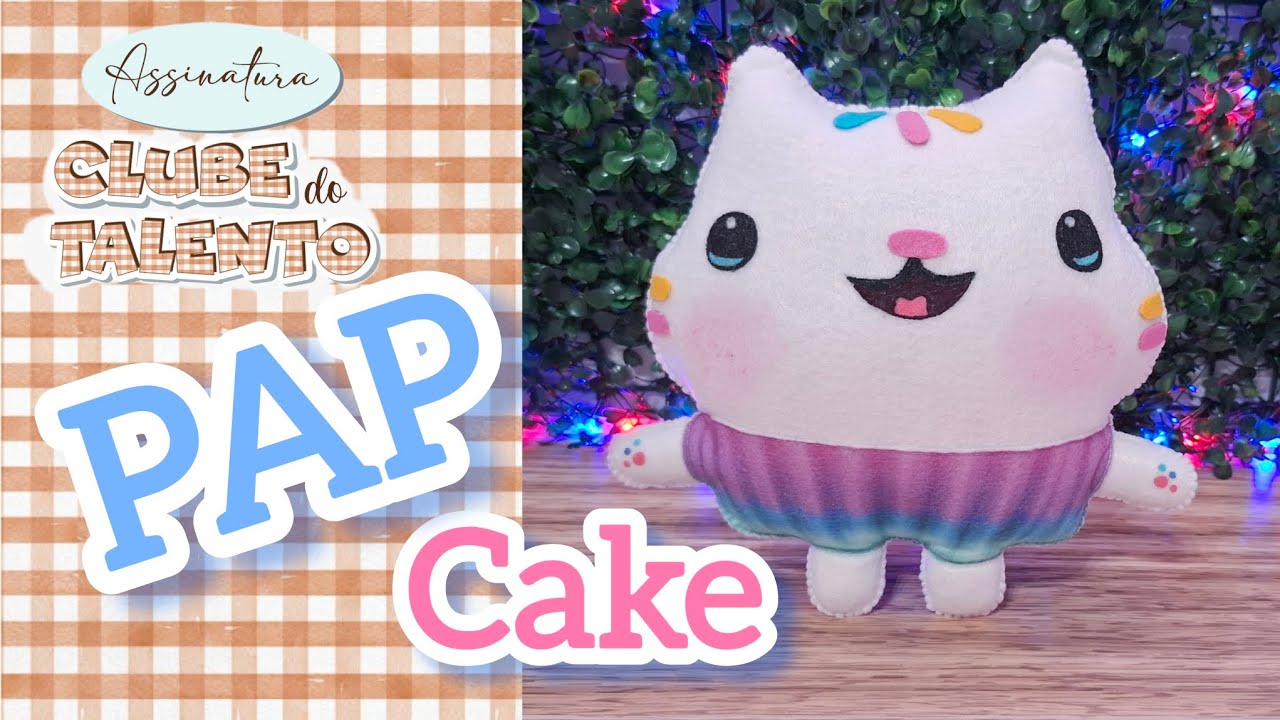 PAP gatinha Cake - A Casa Mágica da Gabby. Como fazer de feltro DIY ...
