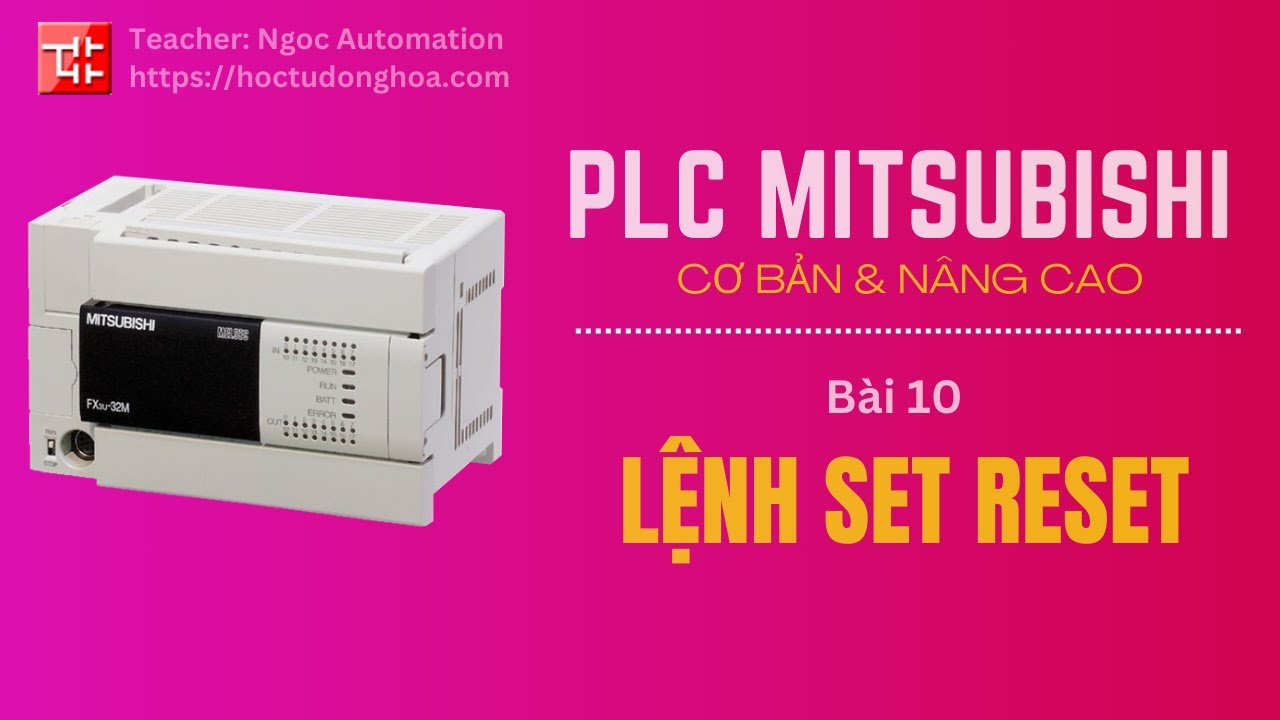 Học PLC Mitsubishi bài 10 - Lệnh SET và RESET - YouTube