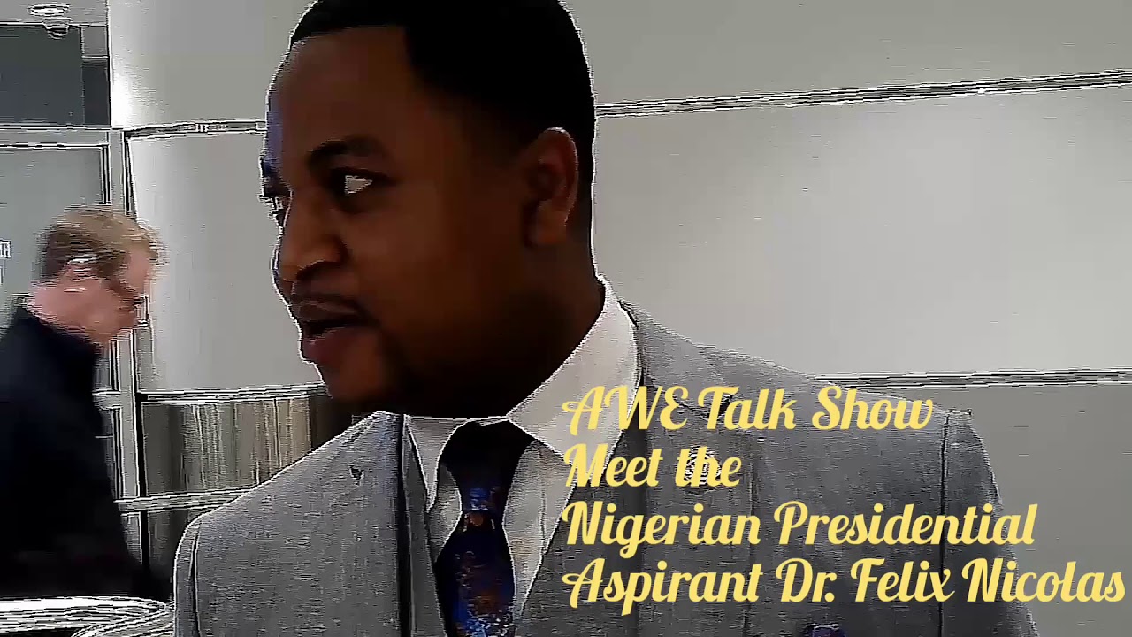 Nigerian Presidential Aspirant, Dr Felix Nicolas Arrived in Toronto ...