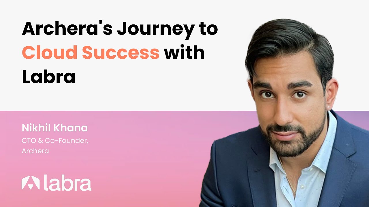Archera's journey to Cloud Success with Labra.io - YouTube
