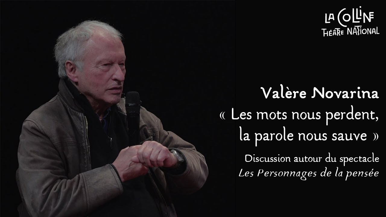 Valère Novarina : « Les mots nous perdent, la parole nous sauve » - YouTube