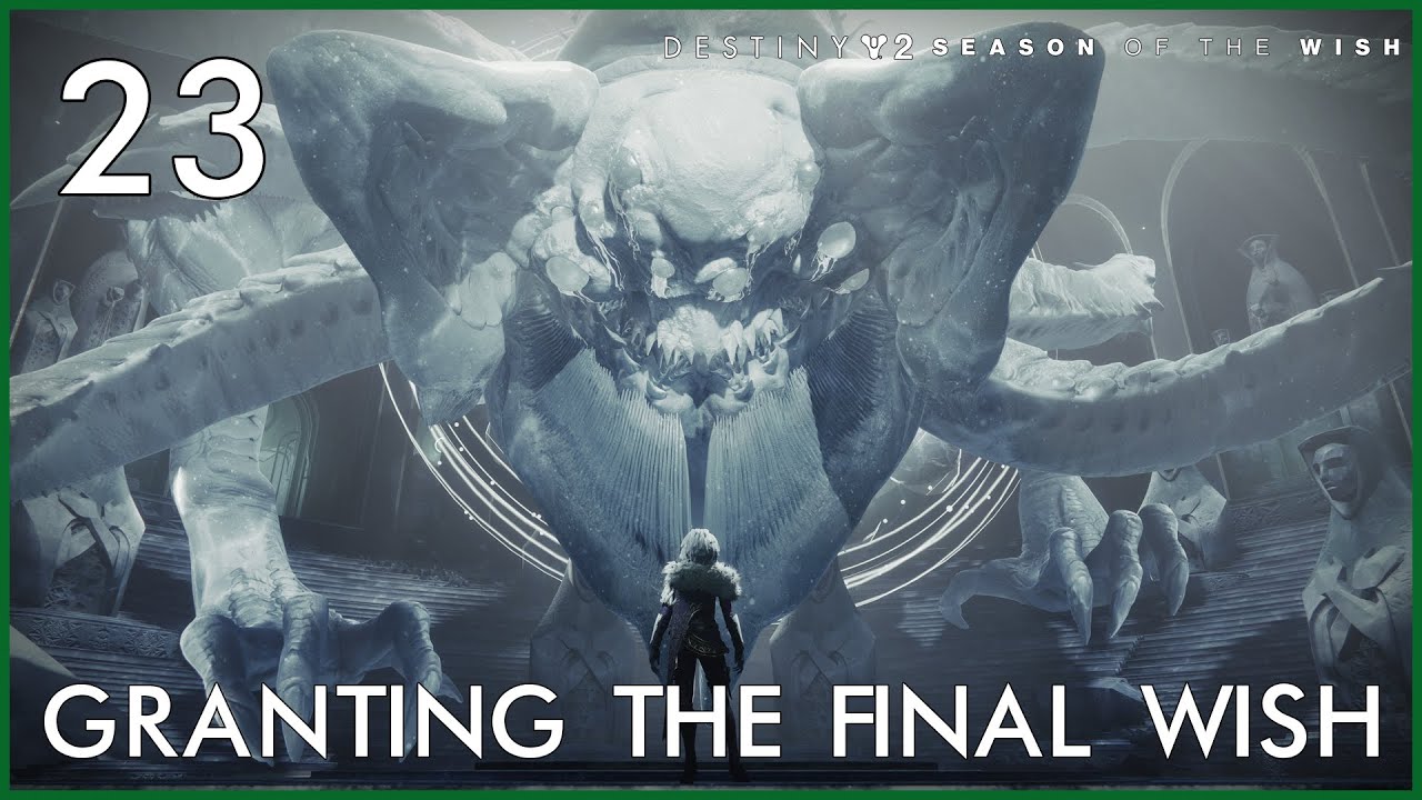 Granting the Final Wish - Let's Play Destiny 2 Season of the Wish ...