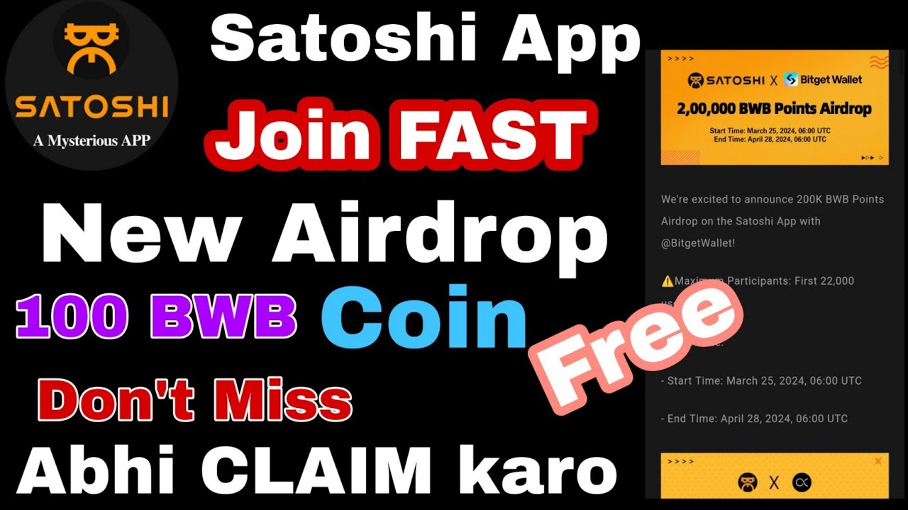 Satoshi Mining App New AIRDROP/Get Free 100 BWB COIN/Limited Time Satoshi Mining App Airdrop ...