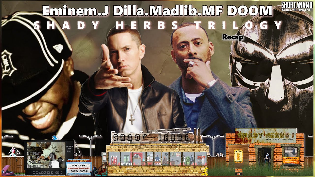 💽 Eminem, J Dilla, Madlib & MF DOOM »𝐒𝐡𝐚𝐝𝐲 𝐇𝐞𝐫𝐛𝐬 𝐓𝐫𝐢𝐥𝐨𝐠𝐲 𝐑𝐞𝐜𝐚𝐩 ...