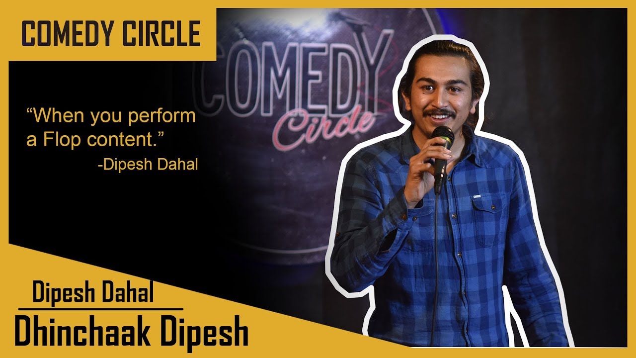 | Comedy Circle | ft. Dipesh Dahal | Dhinchaak Dipesh | - YouTube
