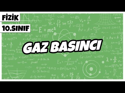 10. Sınıf Fizik - Gaz Basıncı | 2022