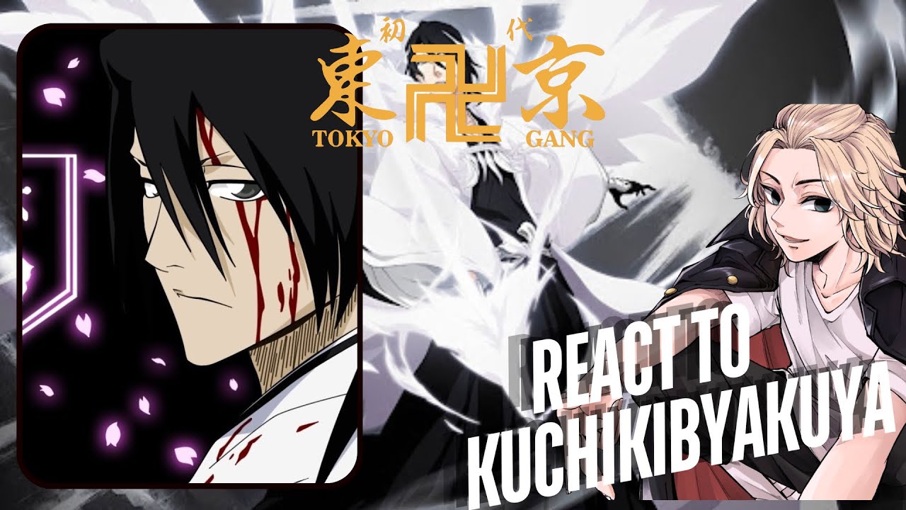 Tokyo revengers react to takemichi as kuchiki byakuya | ichigo kurosaki ...