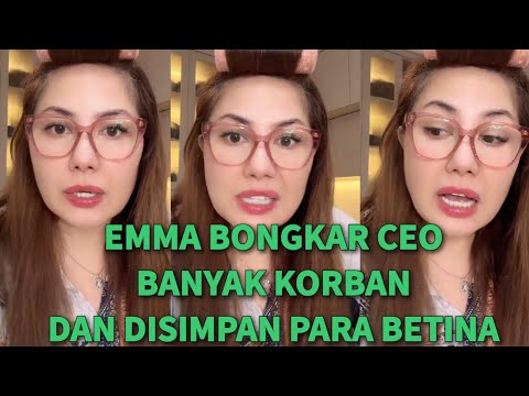 GEGER! EMMA WAROKA BONGKAR KORBAN CEO BANYAK SENGAJA CARI WANITA BERDUIT UNTUK DIPOROTIN 