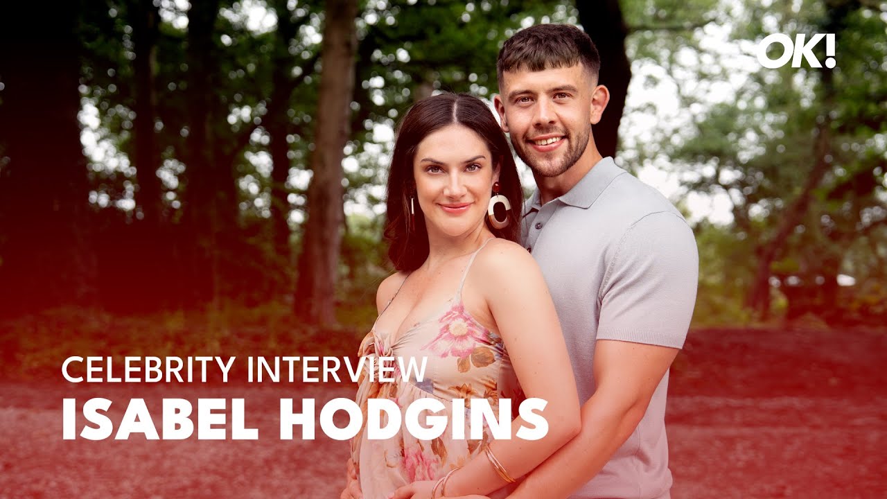 'I actually told Isabel it’s positive' Isabel Hodgins and Adam ...