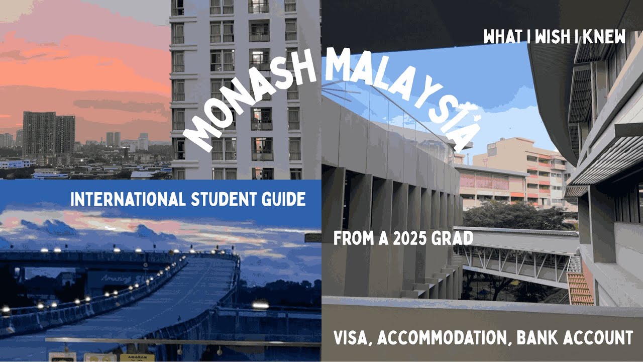International Student Guide to Monash Malaysia 🎓 | Visa, Housing ...