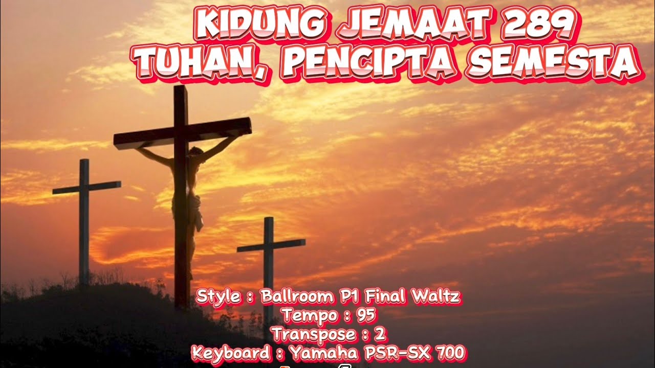 KJ 289 TUHAN, PENCIPTA SEMESTA | [KIDUNG JEMAAT] |KARAOKE LAGU KIDUNG🎤🎹 ...