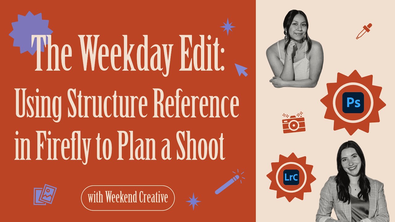 The Weekday Edit: Using Structure Reference in Firefly to Plan a Shoot ...