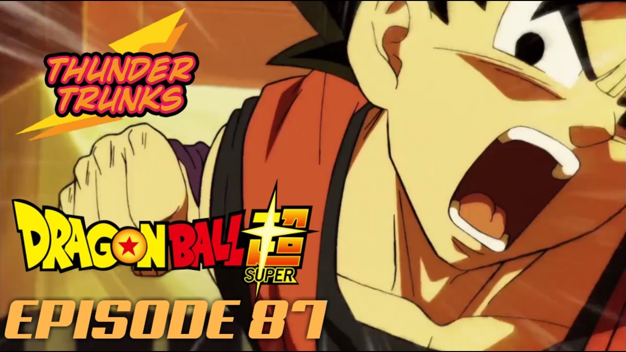 Dragon Ball Super Episode 87 Review Youtube