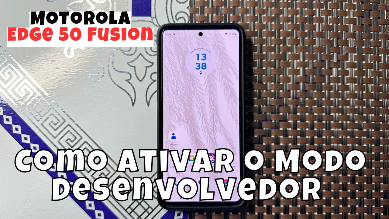 Como Ativar o Modo Desenvolvedor No Motorola Edge 50 Fusion {atualizado ...