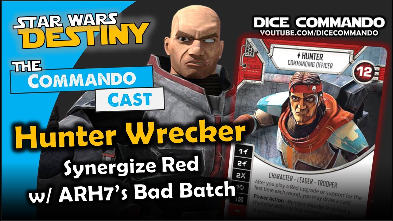 Pew Pew! Synergize Red w/ Hunter Wrecker | Star Wars Destiny | Commando ...