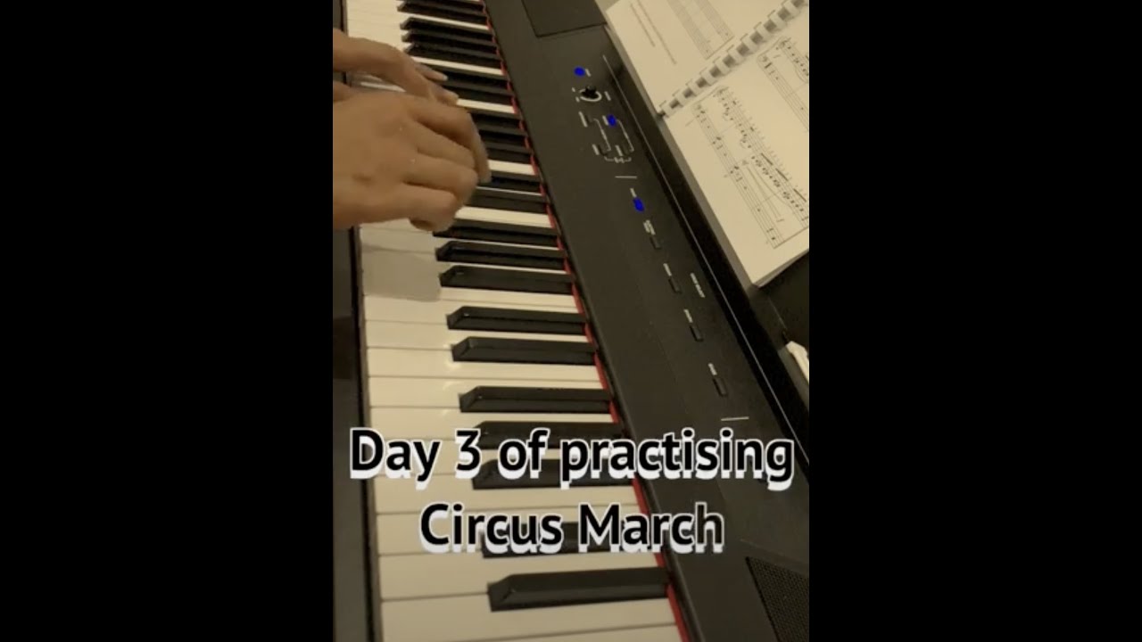 Day 3 of practising Circus March | Piano Progression | Alfred Level 2 ...