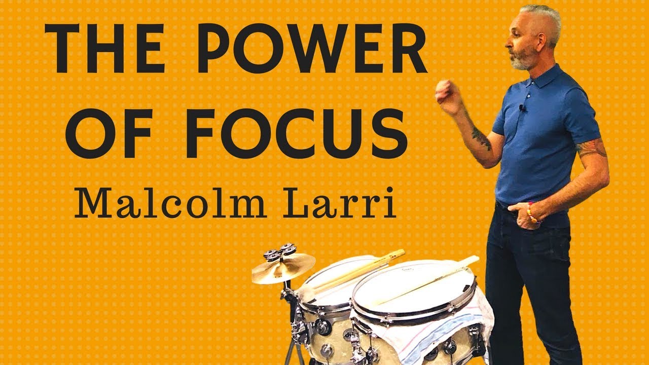'The Power of Focus' with Malcolm Larri | Personal Growth Talks - YouTube