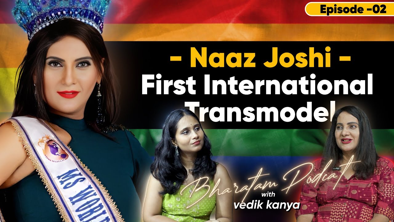 Naaz Joshi India's first International Transwoman model | Untold ...