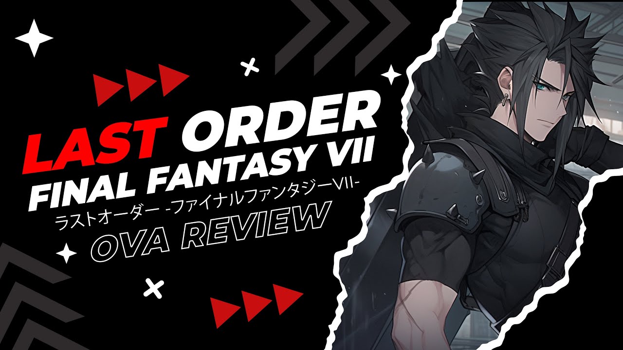 Last Order (FF7) OVA Review - YouTube