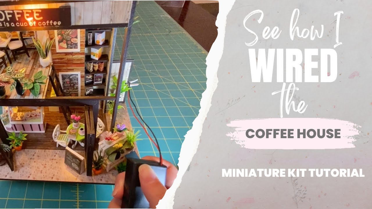 How to Wire a Miniature DIY Kit - Wiring the Coffee House Miniature ...