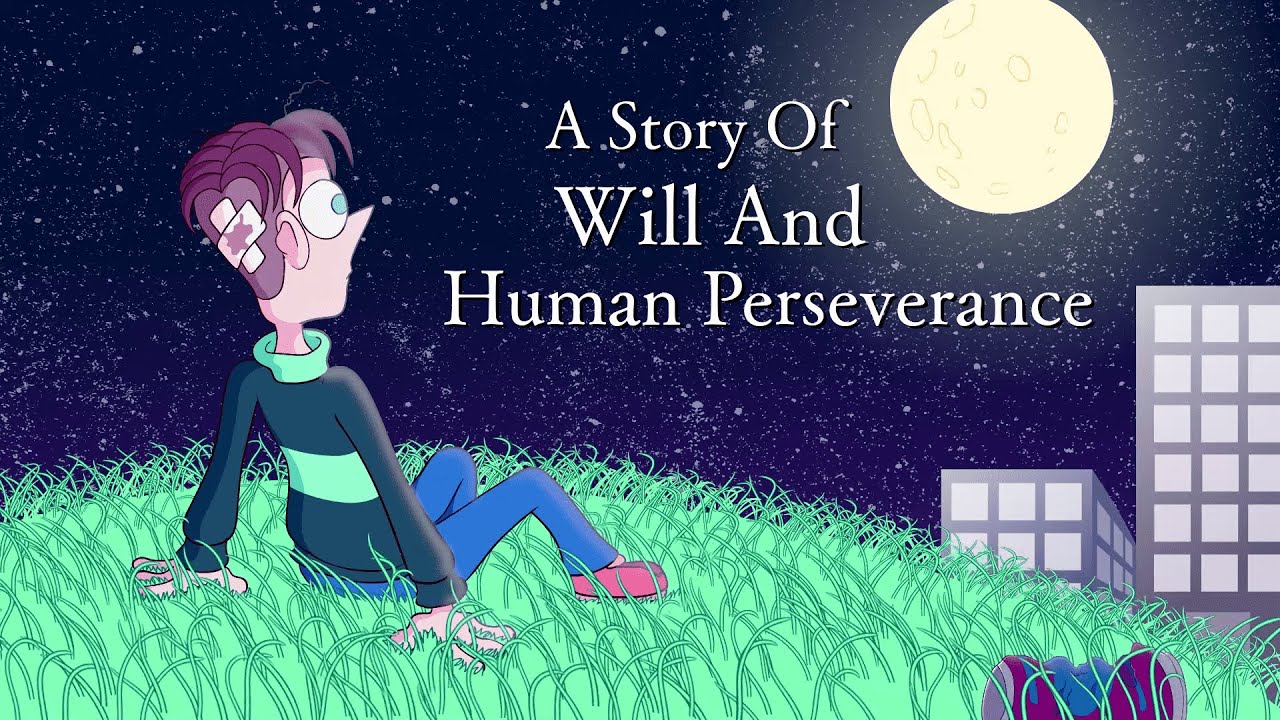 A Story Of Will And Human Perseverance - YouTube