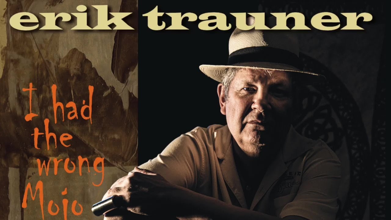 ERIK TRAUNER - Neue Solo CD - "I had the wrong mojo" - YouTube