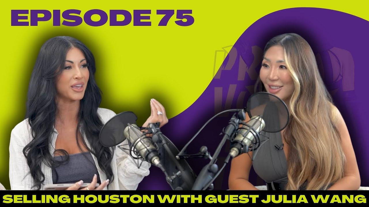 Selling Houston with Guest Julia Wang - YouTube