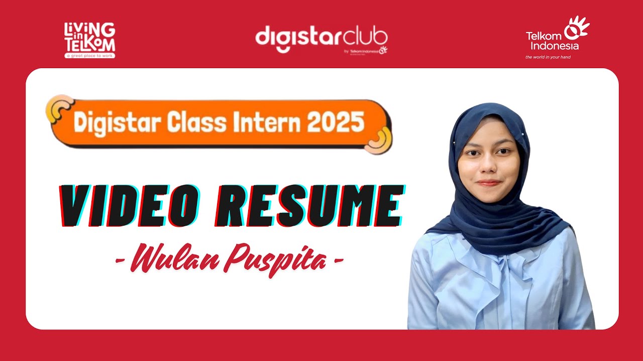 Video Resume | Digistar Class Intern 2025 | Role: Researcher | Wulan ...
