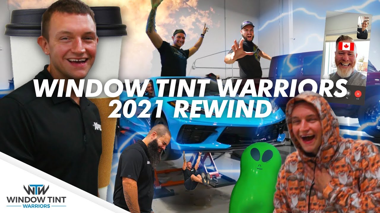A WINDOW TINT WARRIORS 2021 - Year Review / Recap - YouTube
