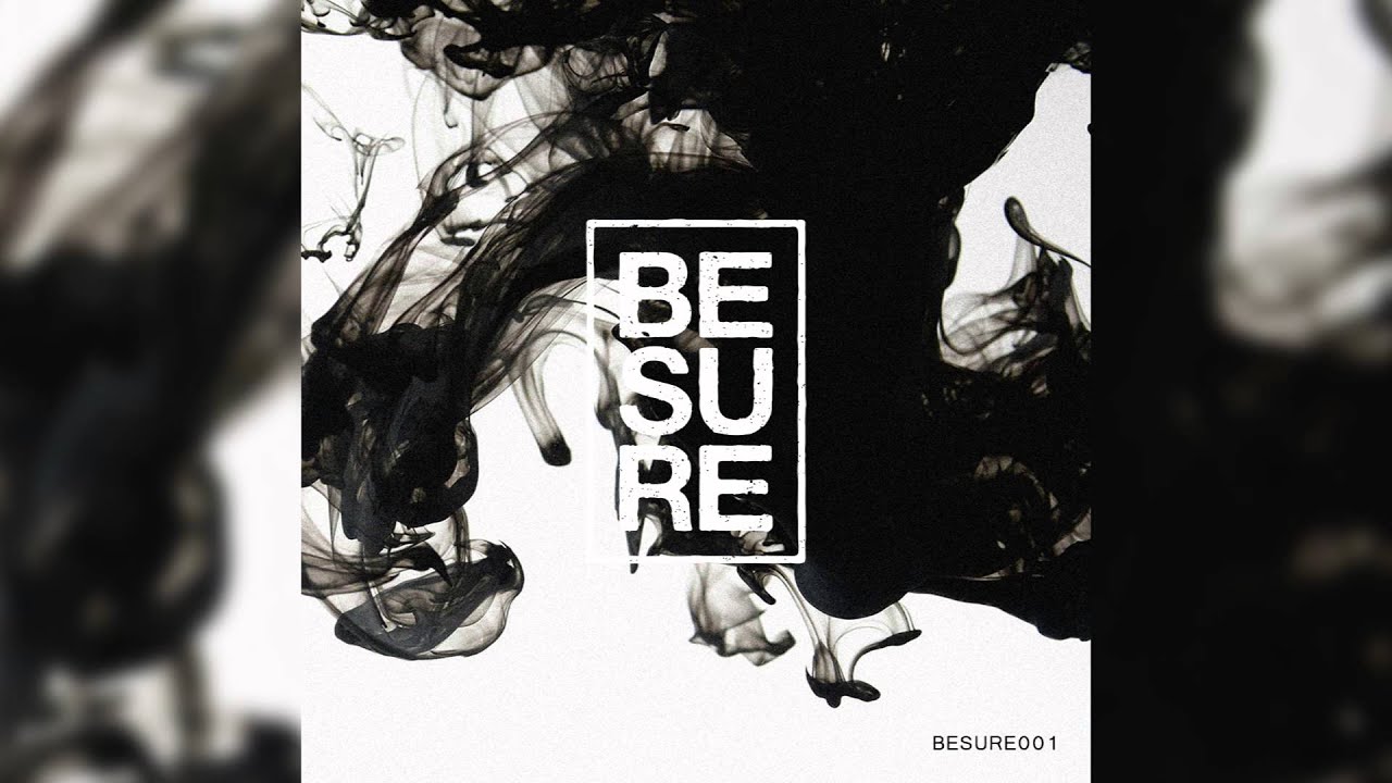 BESURE001 | 01. Absorbed - Be Pure (Original Mix) | Be Sure - YouTube