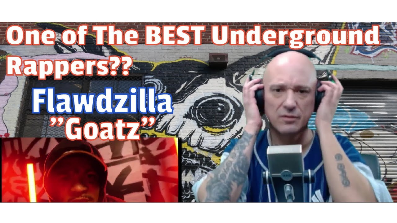 Flawdzilla - "Goatz" (REACTION ) - Is HE One of The BEST UNDERGROUND ...