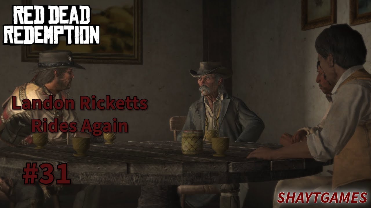 RDR1 - Mission 31 "Landon Ricketts Riders Again" [SHAYTGAMES] - YouTube