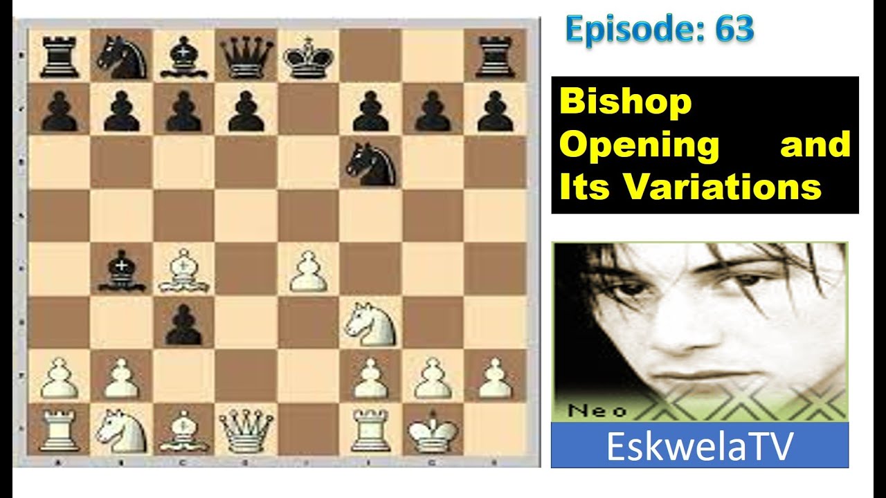 Bishop Opening and its Different Variations - YouTube