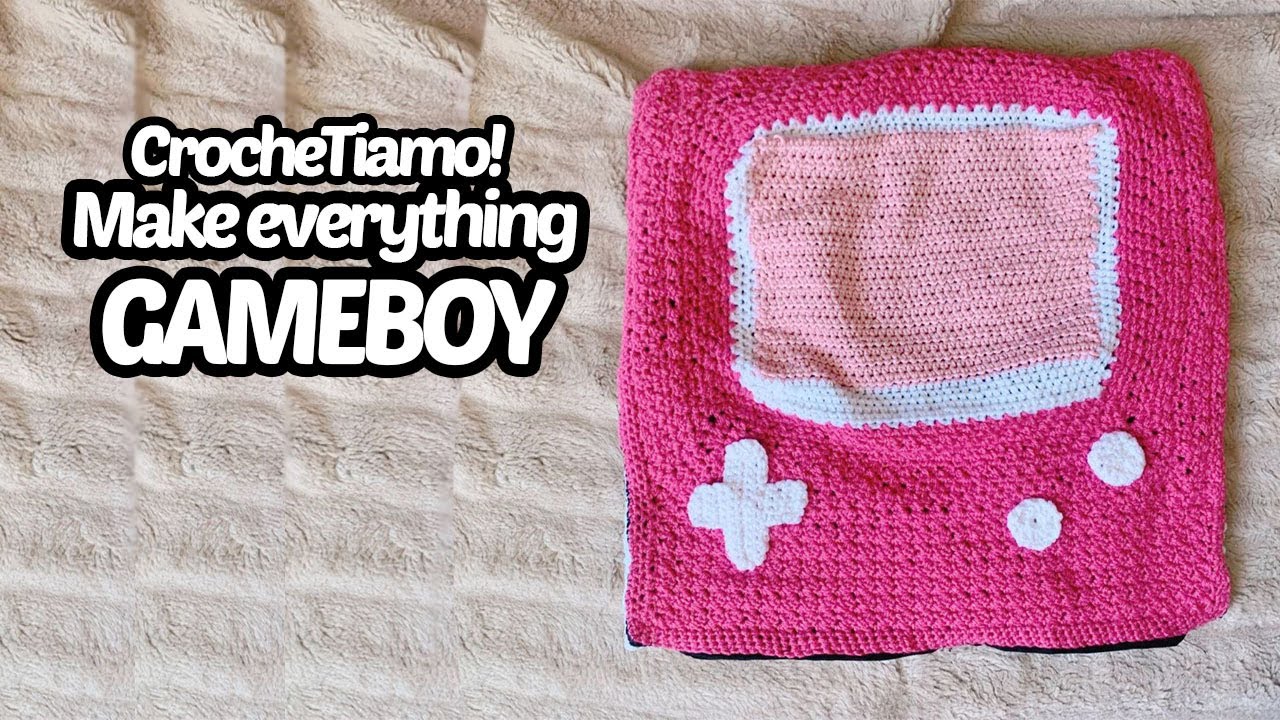 Make everything GAMEBOY! - CrocheTiamo! by Testacrochet - YouTube