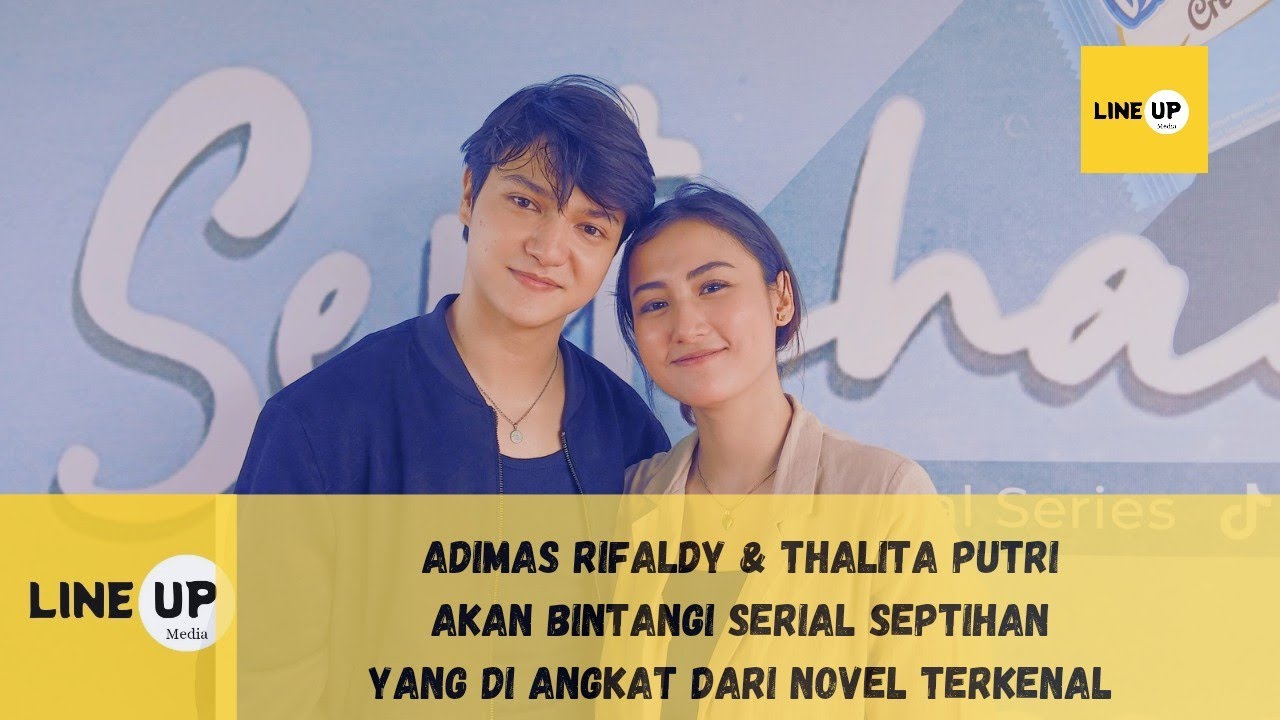 NOVEL VIRAL SEPTIHAN KINI AKAN HADIR DALAM SERIAL, ADIMAS RIFALDY & THALITA PUTRI UNGKAP HAL INI ...