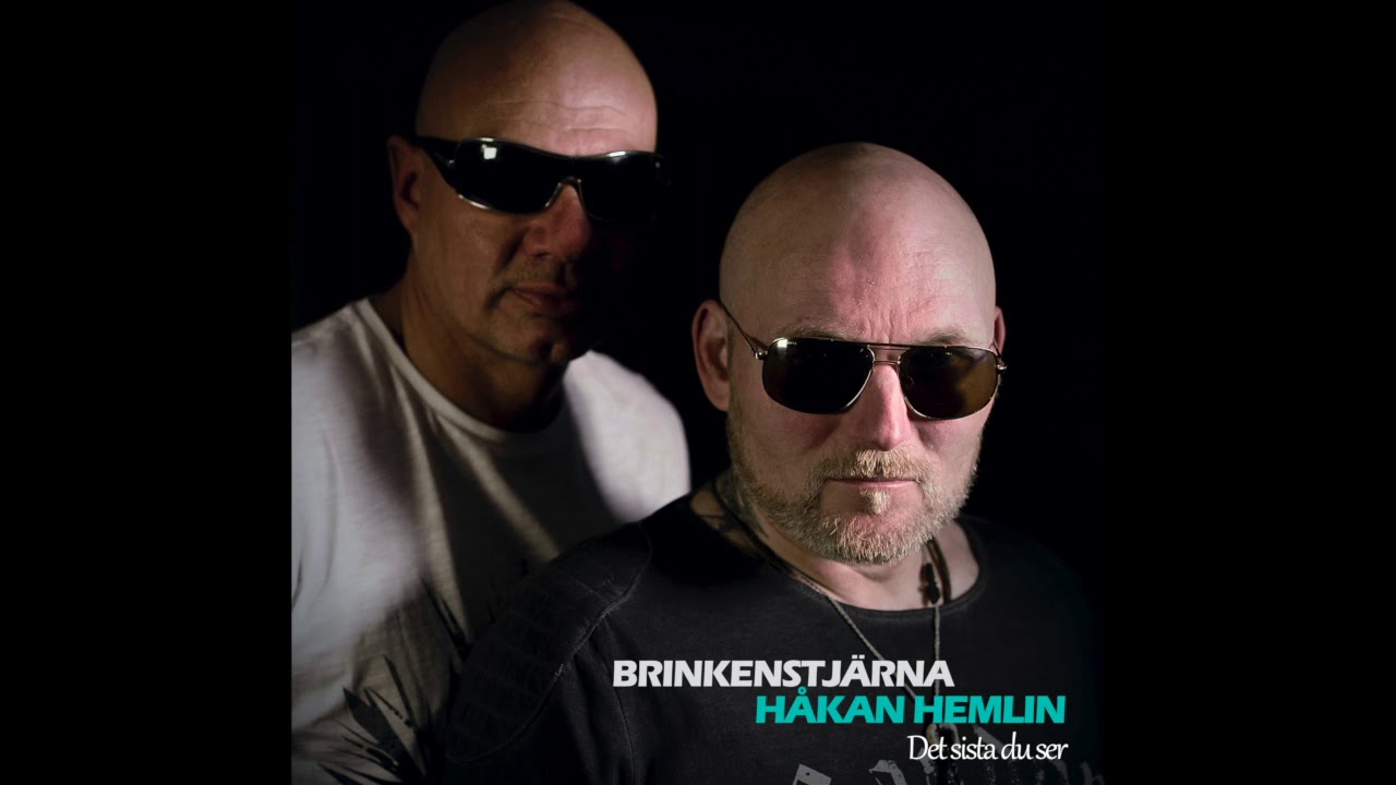 BRINKENSTJÄRNA - HÅKAN "NORDMAN" HEMLIN -Det Sista Du Ser (Radio ...