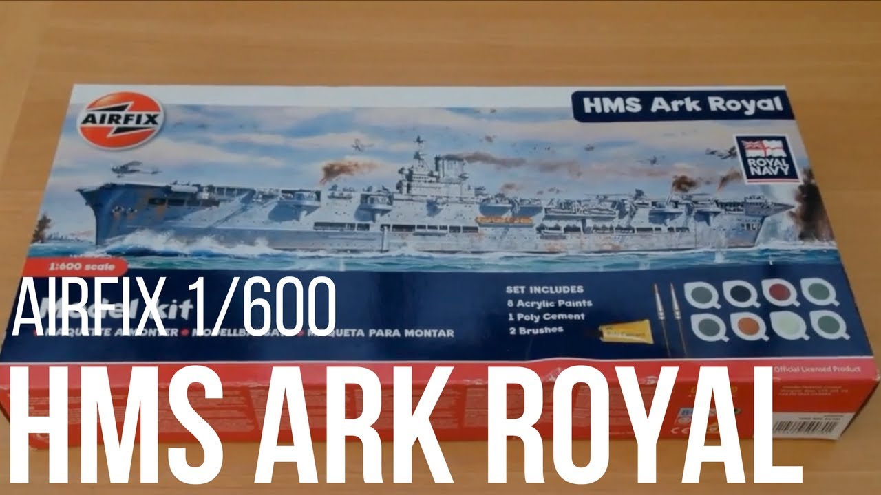1/600 HMS Ark Royal Airfix Kit Review - YouTube
