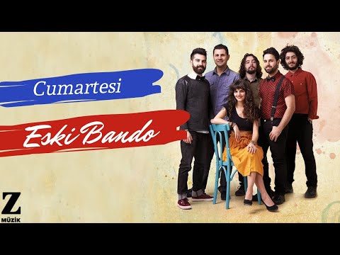 Eski Bando - Cumartesi [ Renkli Şeyler 2014 © Z Müzik ]