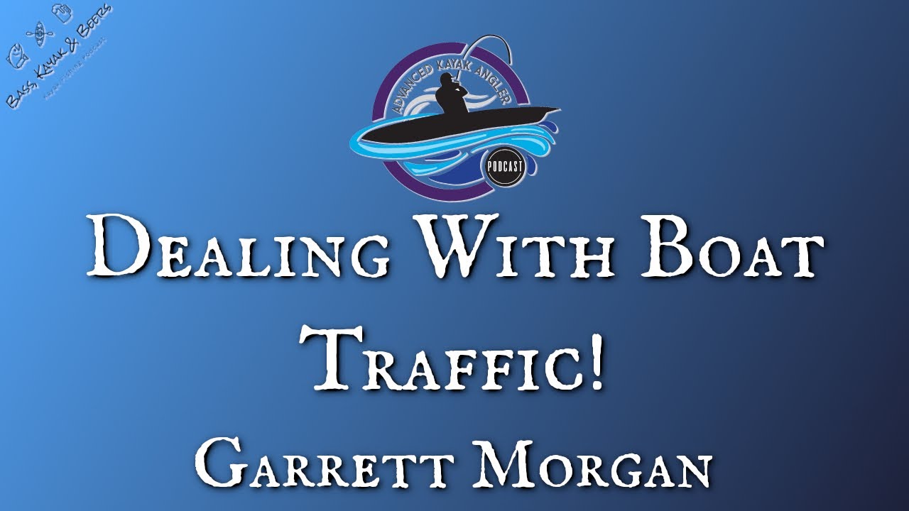 Advanced Kayak Angler: How To Fish Around Boat Traffic. - YouTube