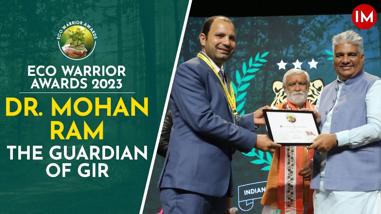 The Guardian of Gir | Dr. Mohan Ram | Eco Warriors Award | Indian ...