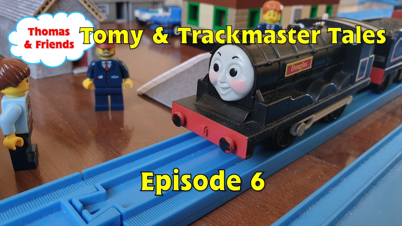 Thomas and Friends Tomy/ Trackmaster Tales: Episode 6 - Douglas and the ...