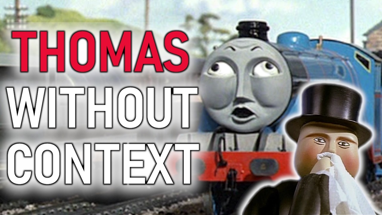 Thomas and Friends Without Context (Part 1) - YouTube