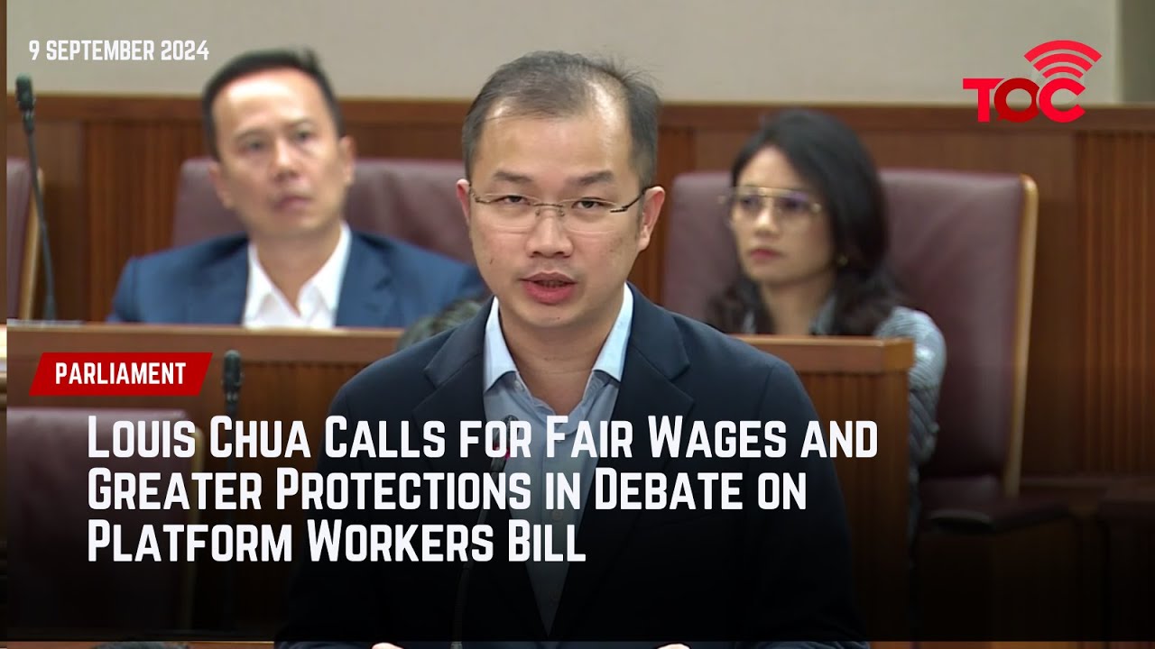 Louis Chua calls for fair wages and greater protections in debate on ...