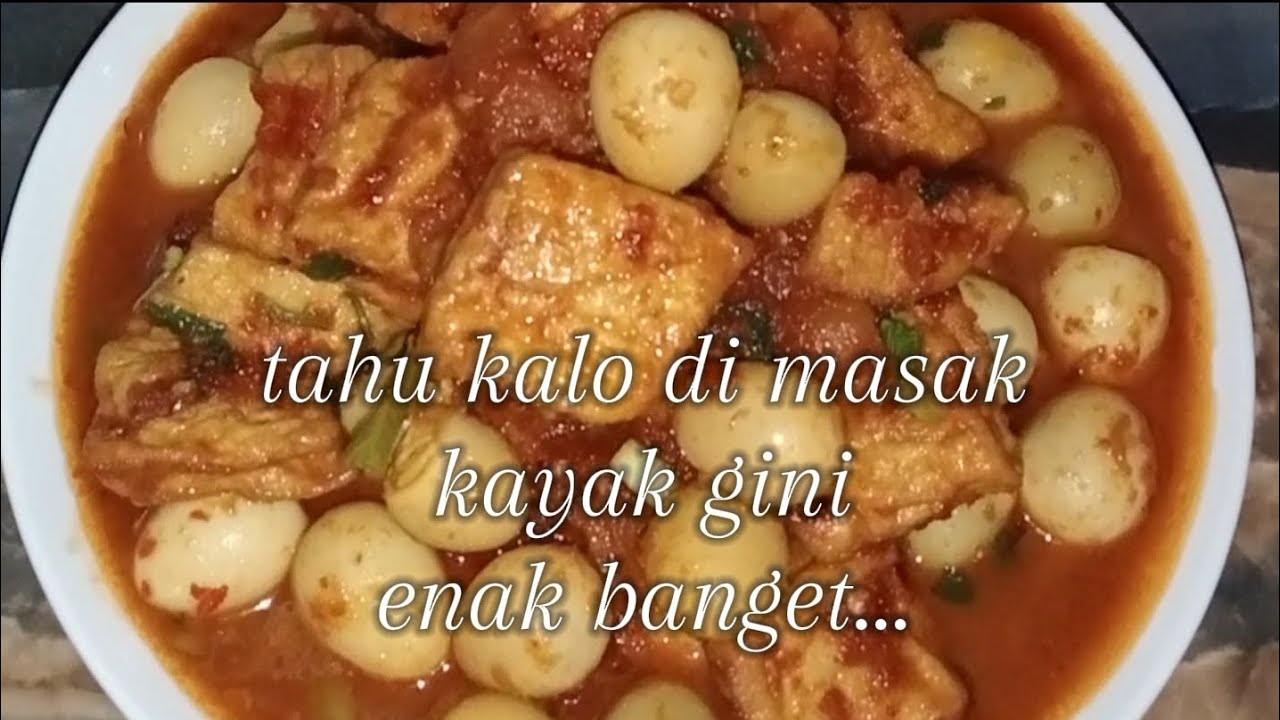 Tahu Kalo di masak Kayak gini Rasanya Enak Bangett...‼️ - YouTube