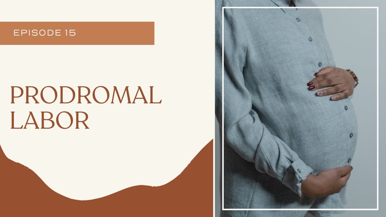Birth Stages & Phases, Starting with Prodromal Labor - YouTube